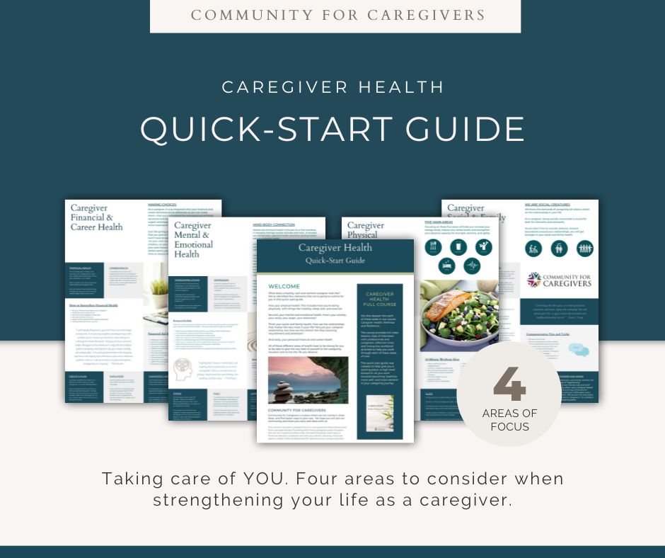 Caregiver Health – Quick Start Guide – Community for Caregivers